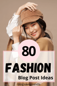 80+ Fashion Blog Post Ideas (For Fashion and Lifestyle Bloggers) - Blog ...